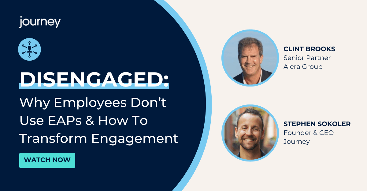 Disengaged: Why Employees Don't Use EAPs & How To Transform Engagement ...
